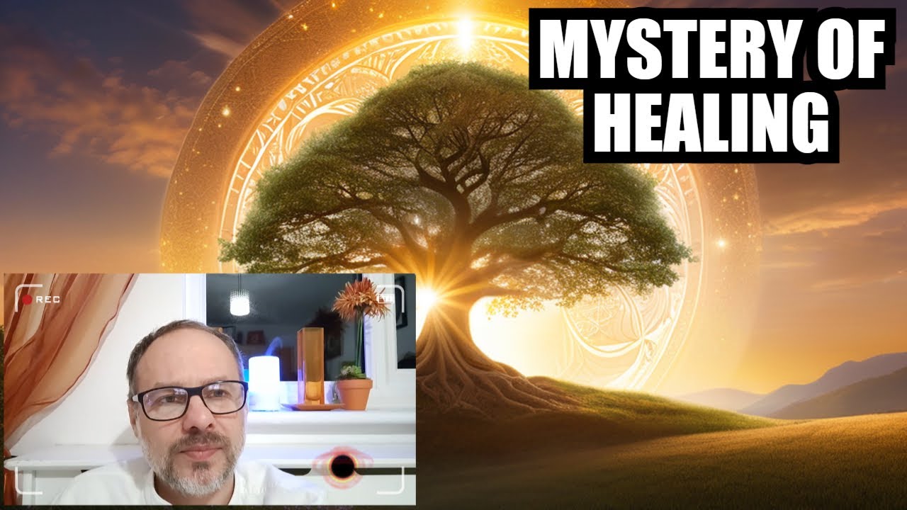 The Pure Mystery of Healing: How Healing Happens Part 1 - YouTube