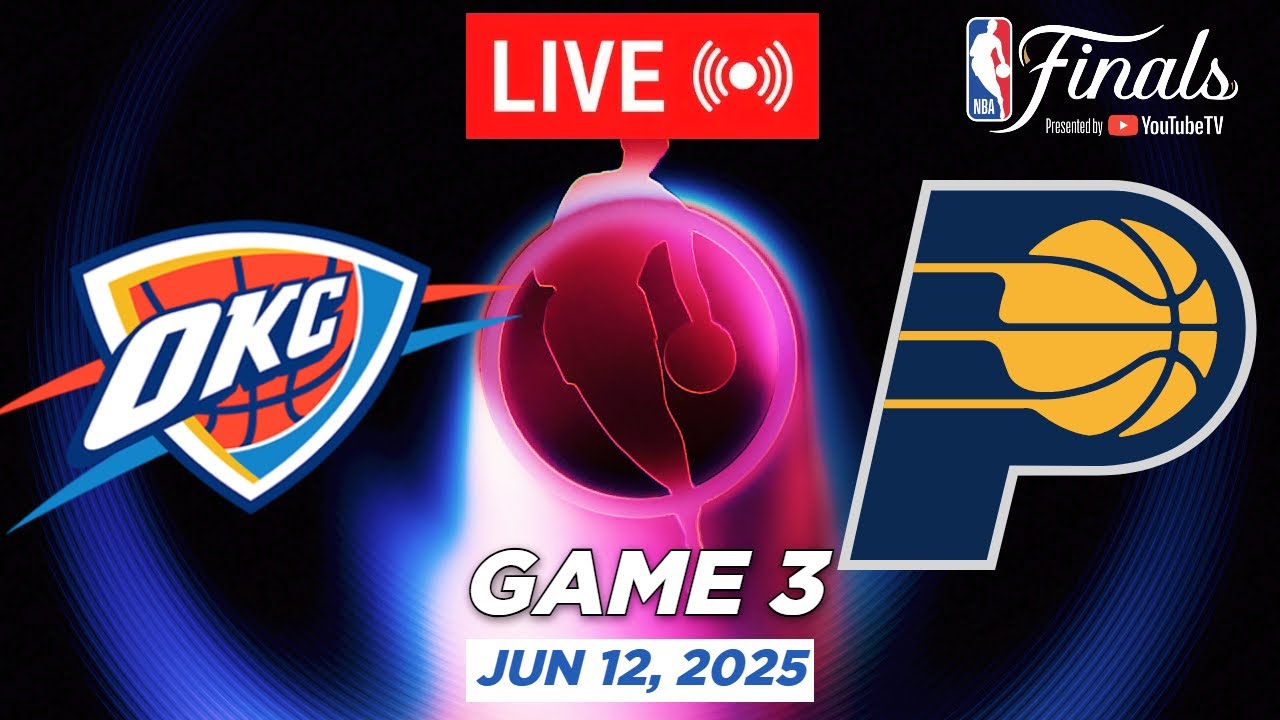NBA LIVE! Oklahoma City Thunder vs Indiana Pacers Game 3 June 12, 2025 ...