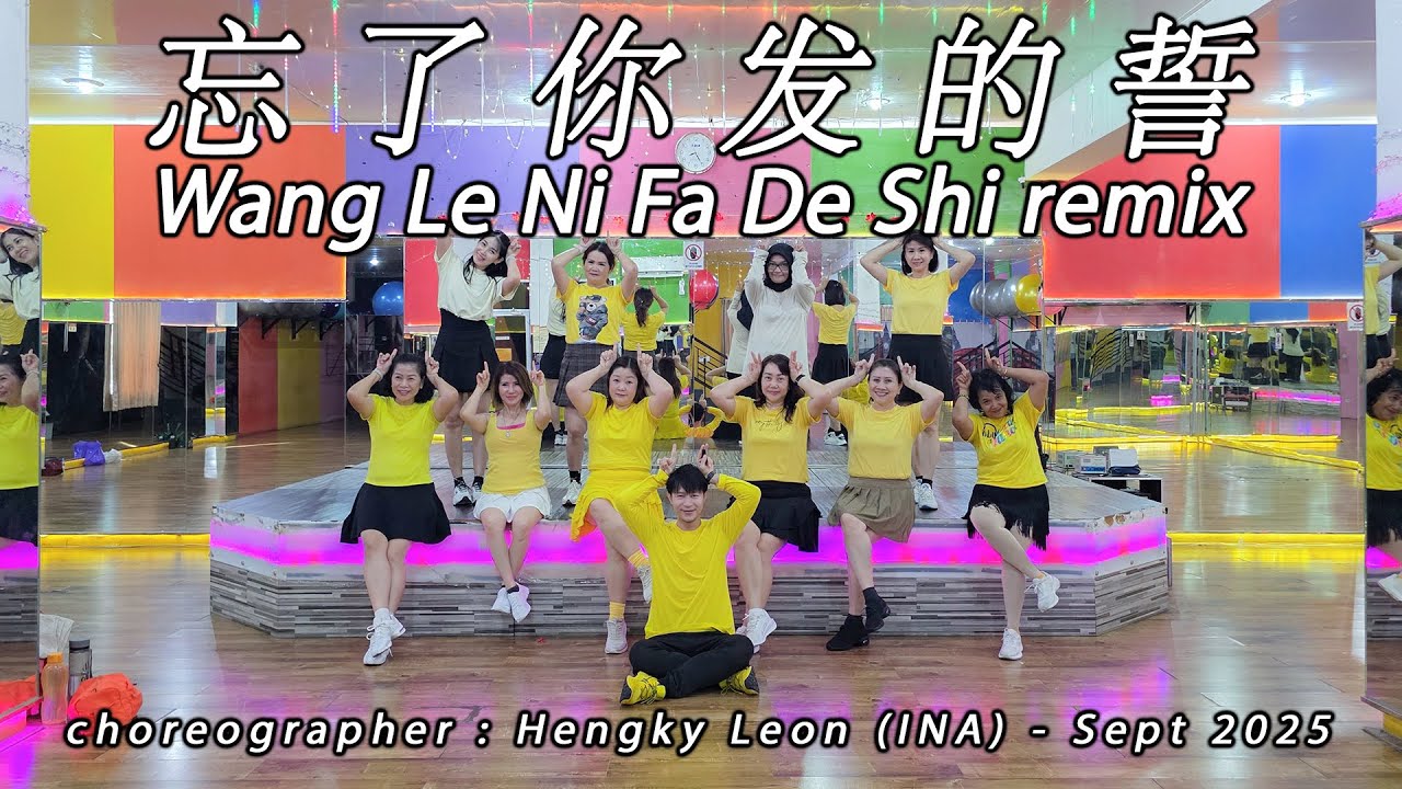 WANG LE NI FA DE SHI 忘了你发的誓 · Wang Na 王娜 | LINE DANCE | AFC | Hengky ...