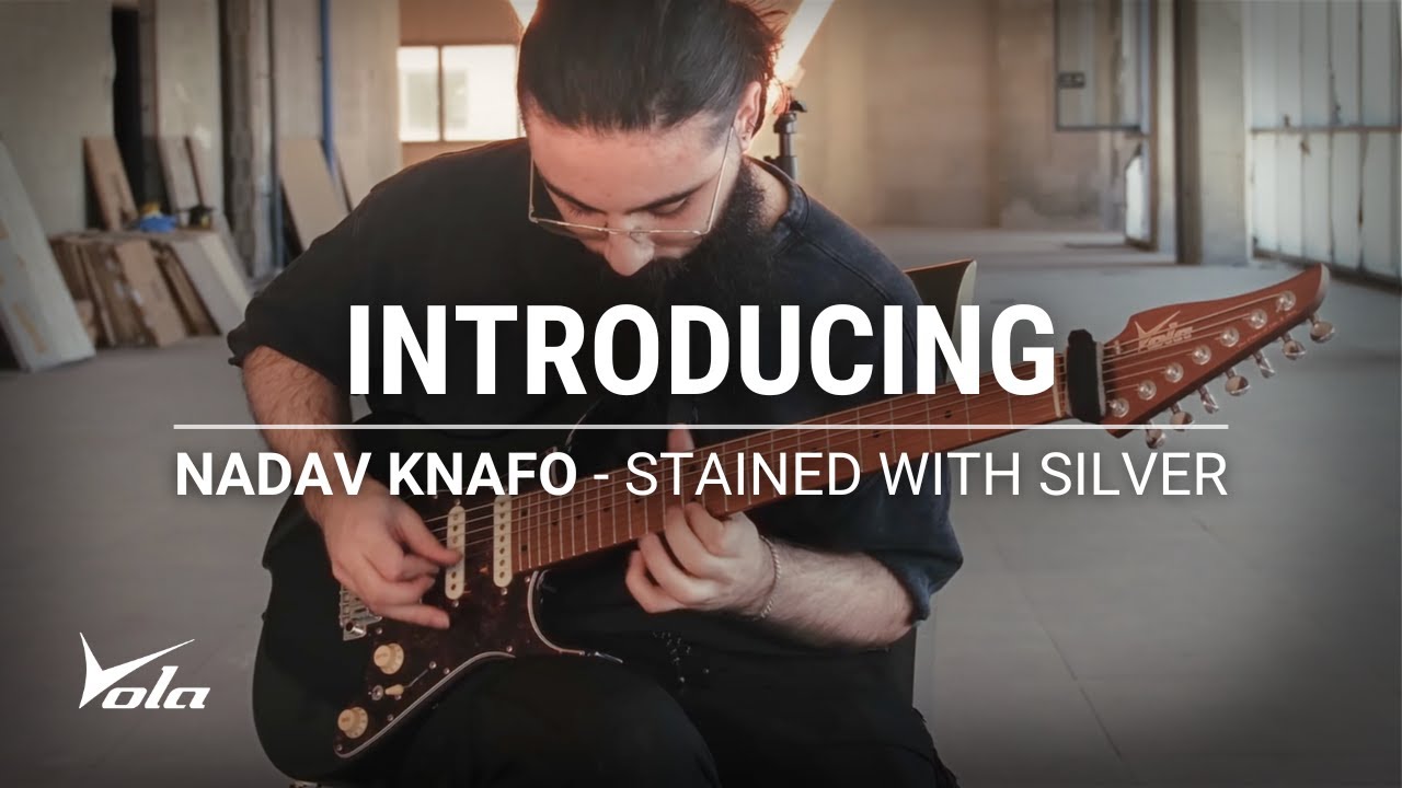 Introducing: Vola Artist - Nadav Knafo (Stained With Silver) - YouTube