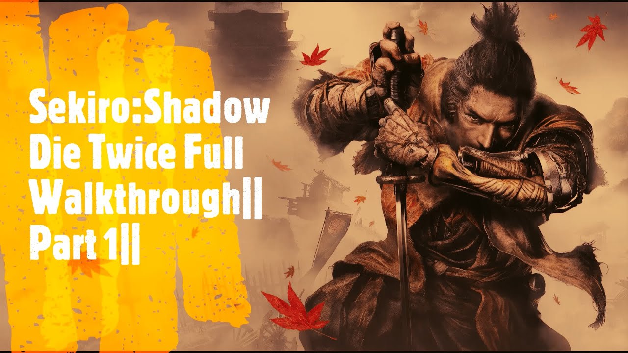 Sekiro:Shadow Die Twice Retextured Graphics||Part 1||Gameplay! - YouTube