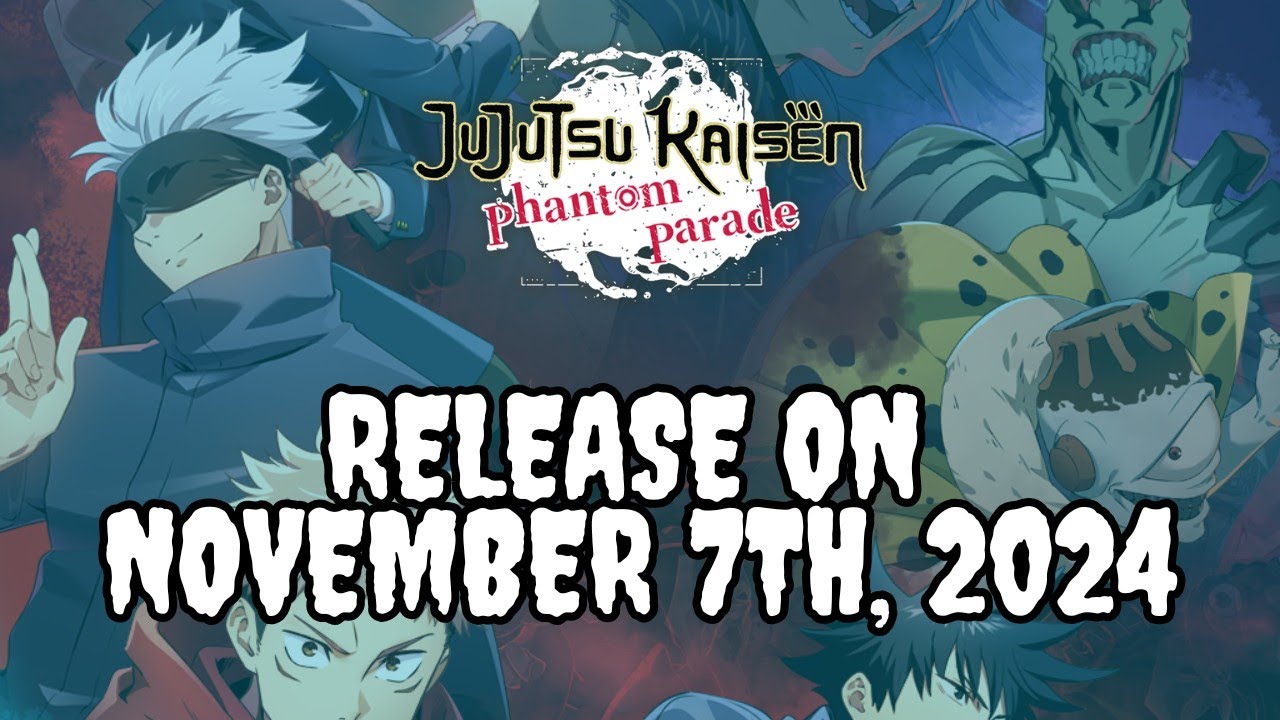 Ready to Battle Curses? Join Jujutsu Kaisen Phantom Parade on November ...