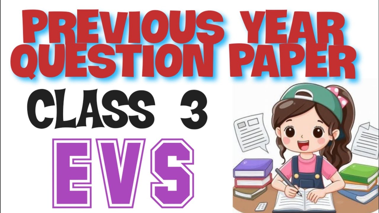 CLASS 3| EVS | PREVIOUS YEAR QUESTION PAPER| SCERT | ANNUAL EXAM 2025 ...