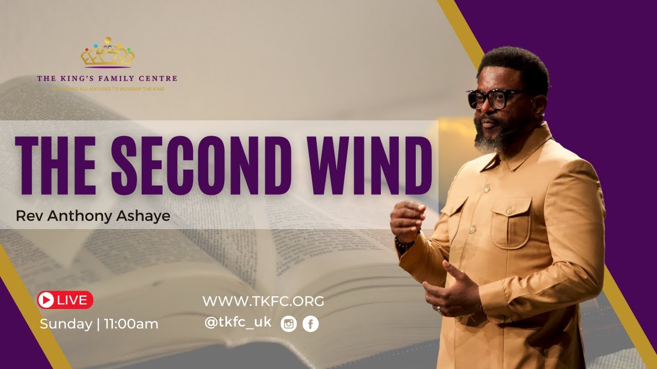 Second Wind | Rev Anthony Ashaye | April 2023 - YouTube