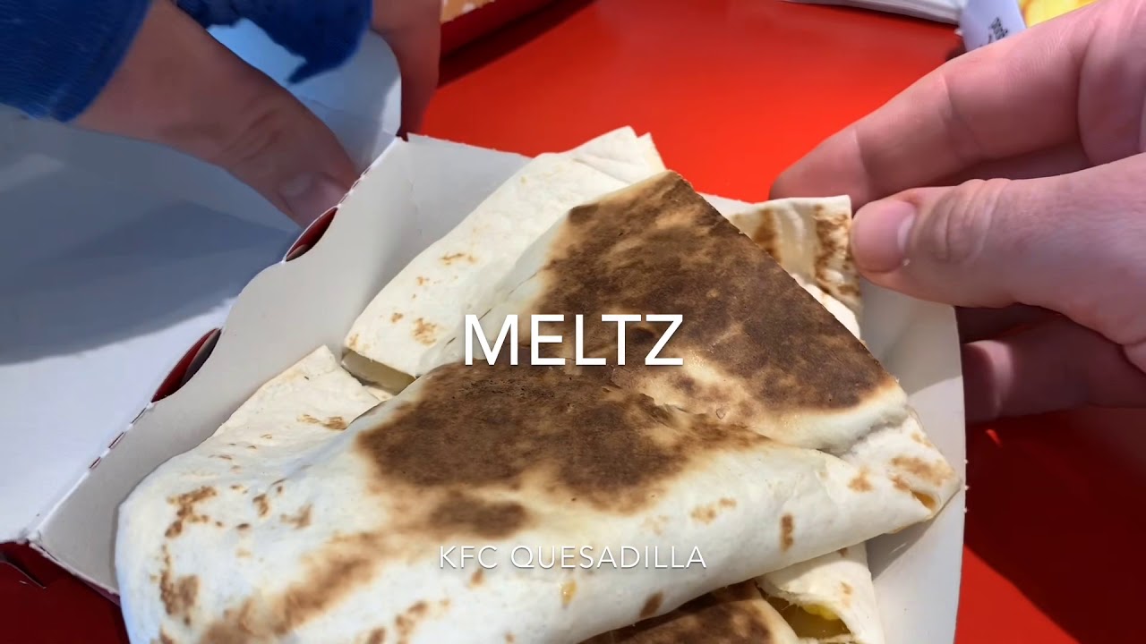 Meltz KFC (Kentucky fried chicken) Queadilla hands on - YouTube