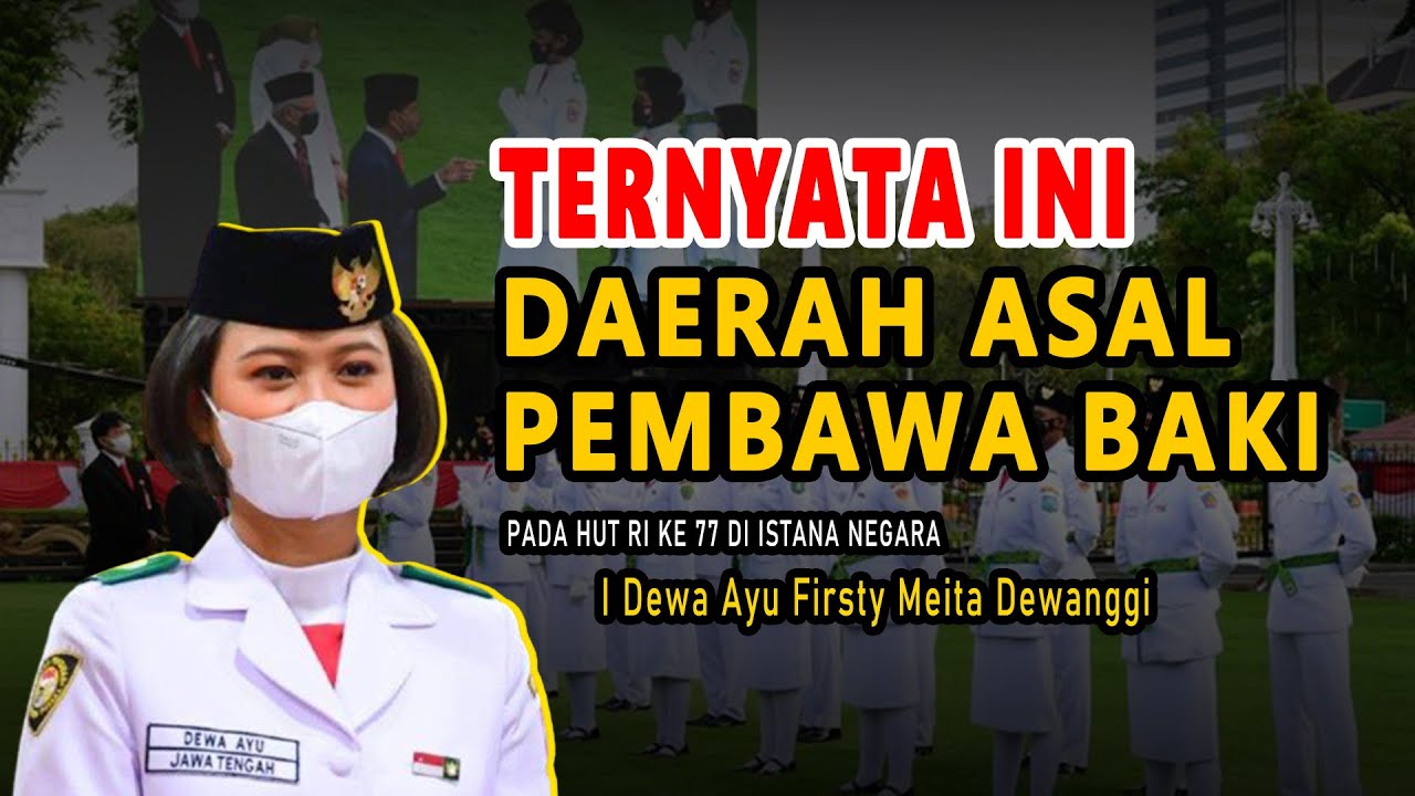 Profil Pembawa Baki Merah Putih, I Dewa Ayu Firsty Meita Dewanggi - YouTube