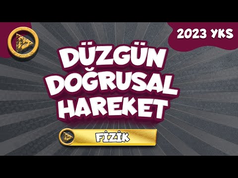 TYT Fizik-  Düzgün Doğrusal Hareket | 2023 YKS