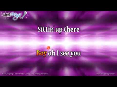 Jerry Butler Only The Strong Survive Karaoke Version Instrumental - YouTube