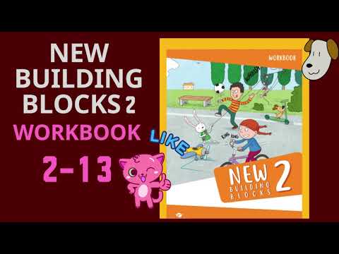 New Building Blocks 2 Workbook 2-13