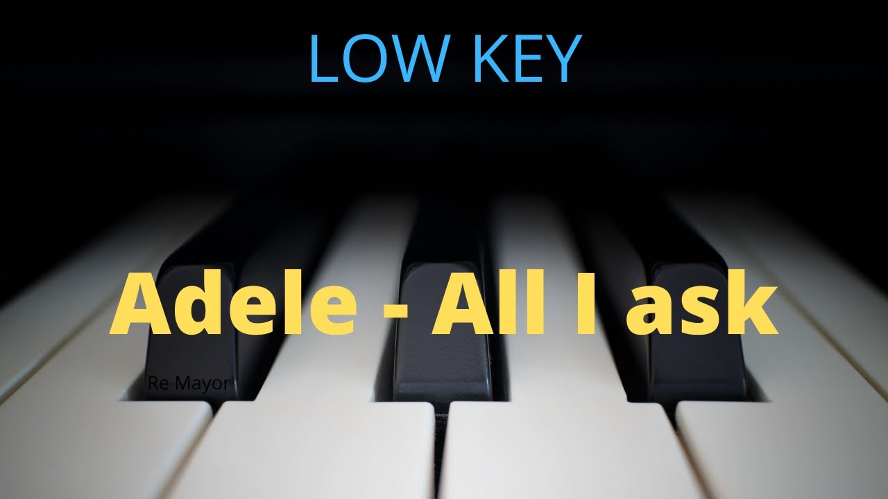 Adele All I ask - LOW KEY KARAOKE - YouTube