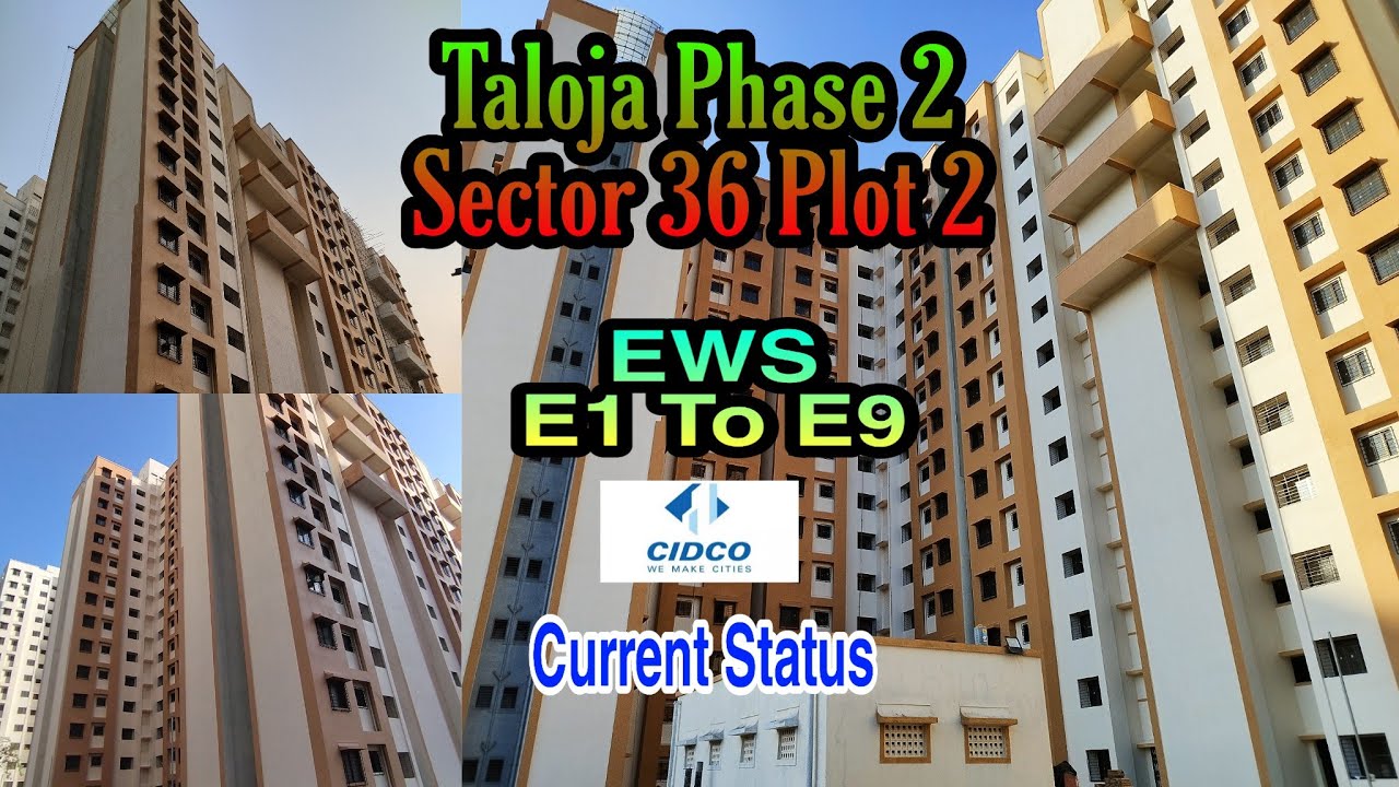Taloja Phase 2 Sector 36 plot 2 || EWS Tower || E1 To E9 || Current ...