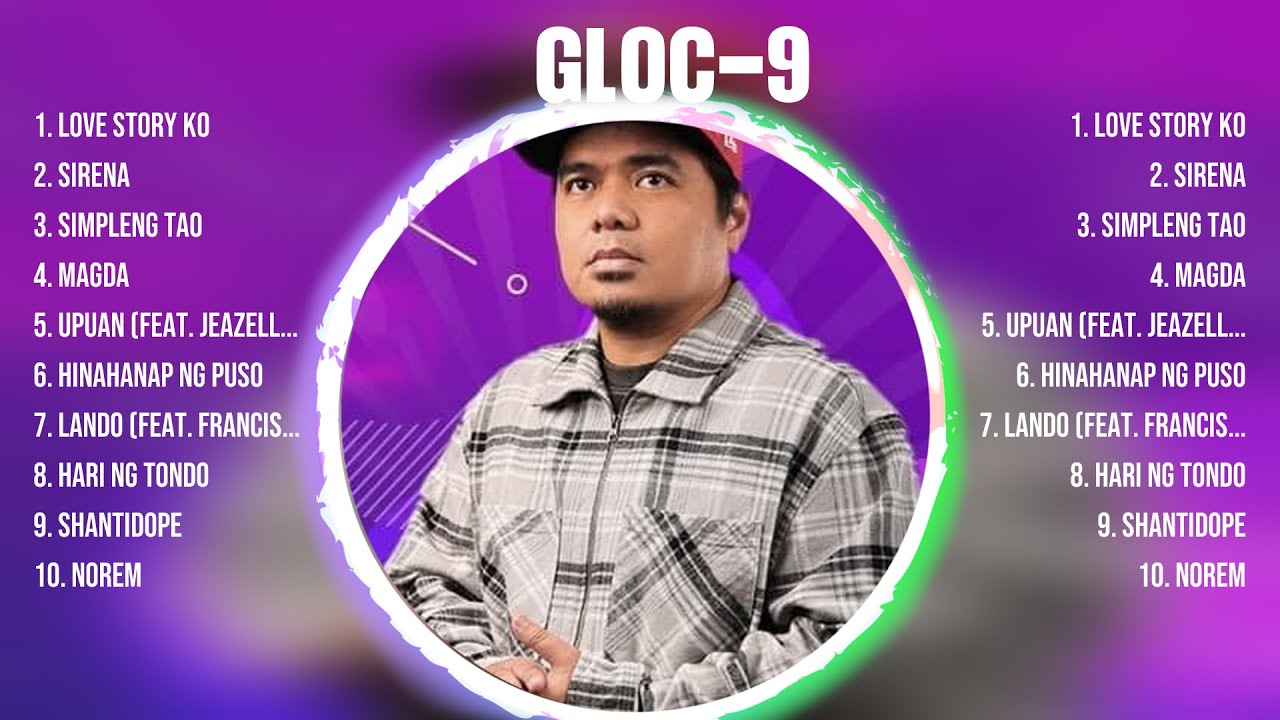 Gloc-9 The Best Music Of All Time ️ Full Album ️ Top 10 Hits Collection ...