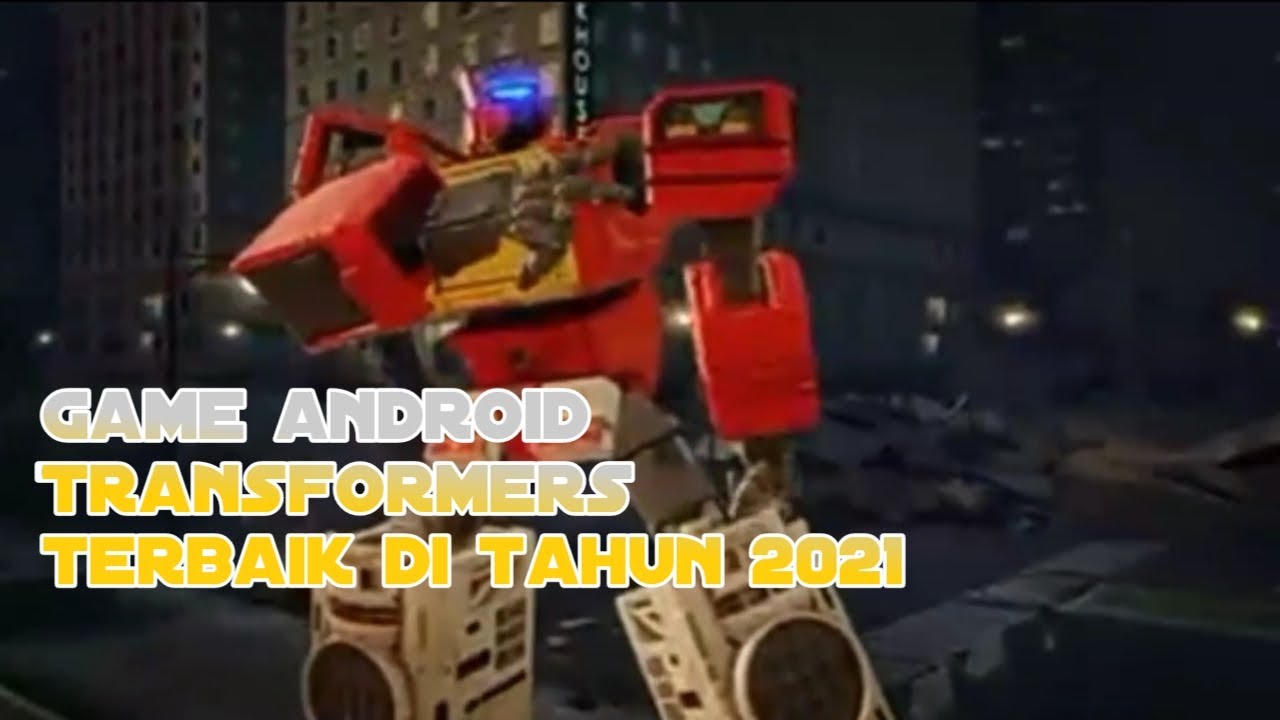 3 game android Transformers terbaik di tahun 2021 - YouTube