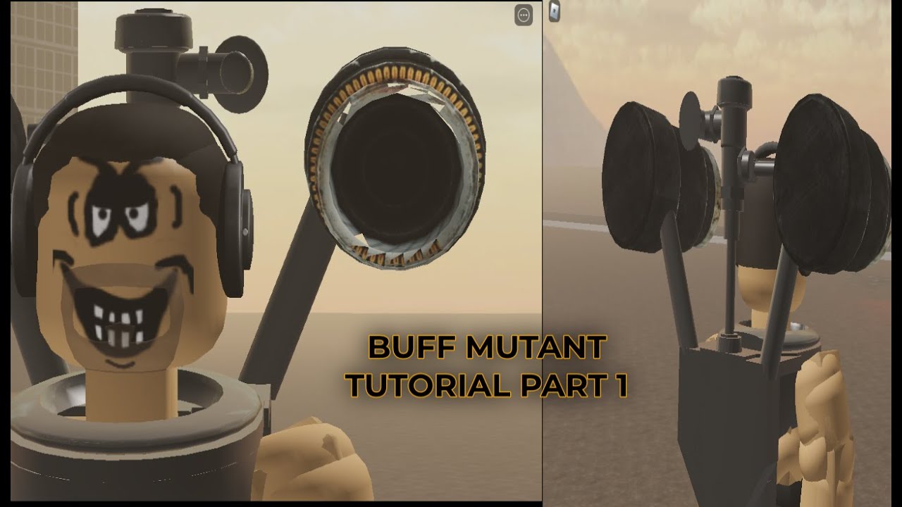 Buff Skibidi Mutant Tutorial | Part 1 - YouTube