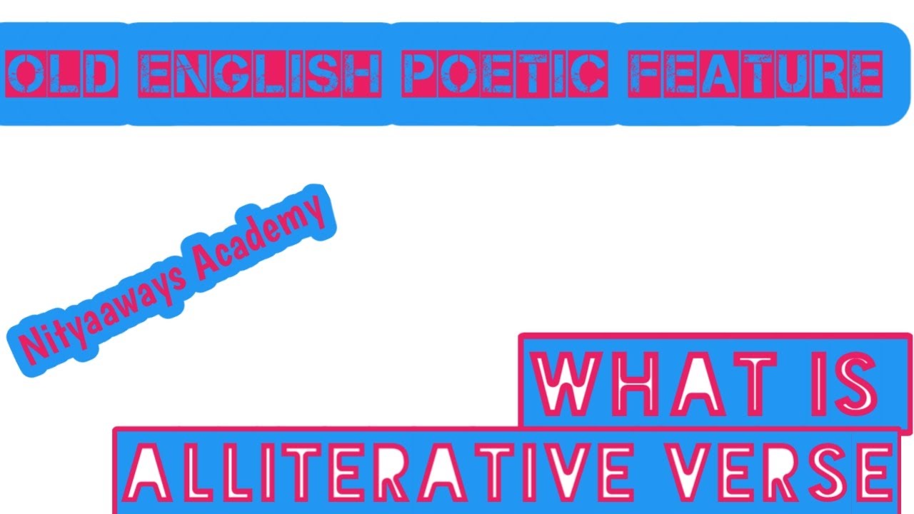 Alliterative Verse.. Old English Poetic Features - YouTube