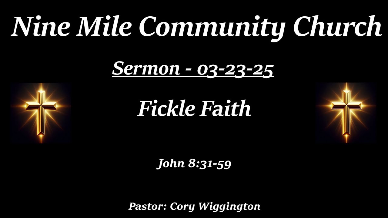 Fickle Faith - 03-23-25 - YouTube