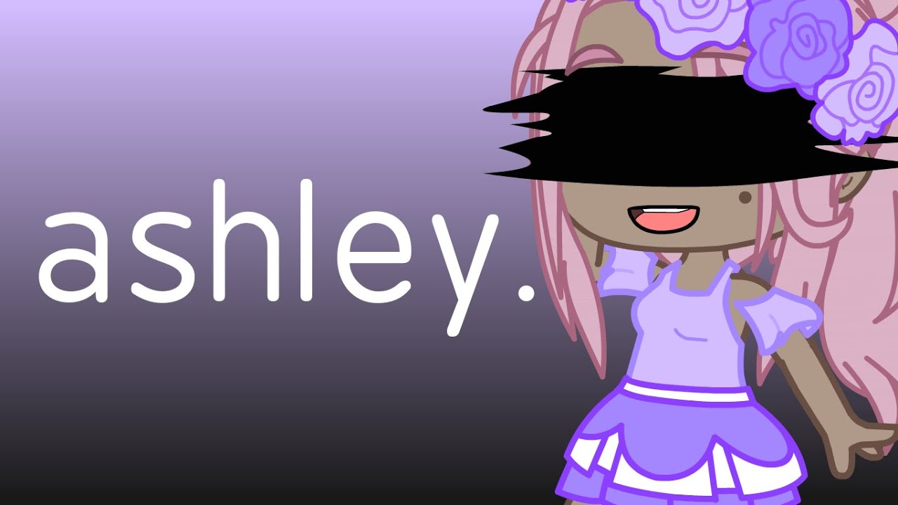 ashley. - YouTube