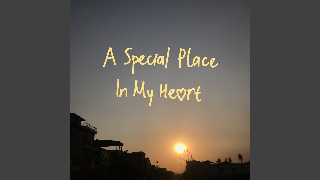 A Special Place In My Heart - YouTube