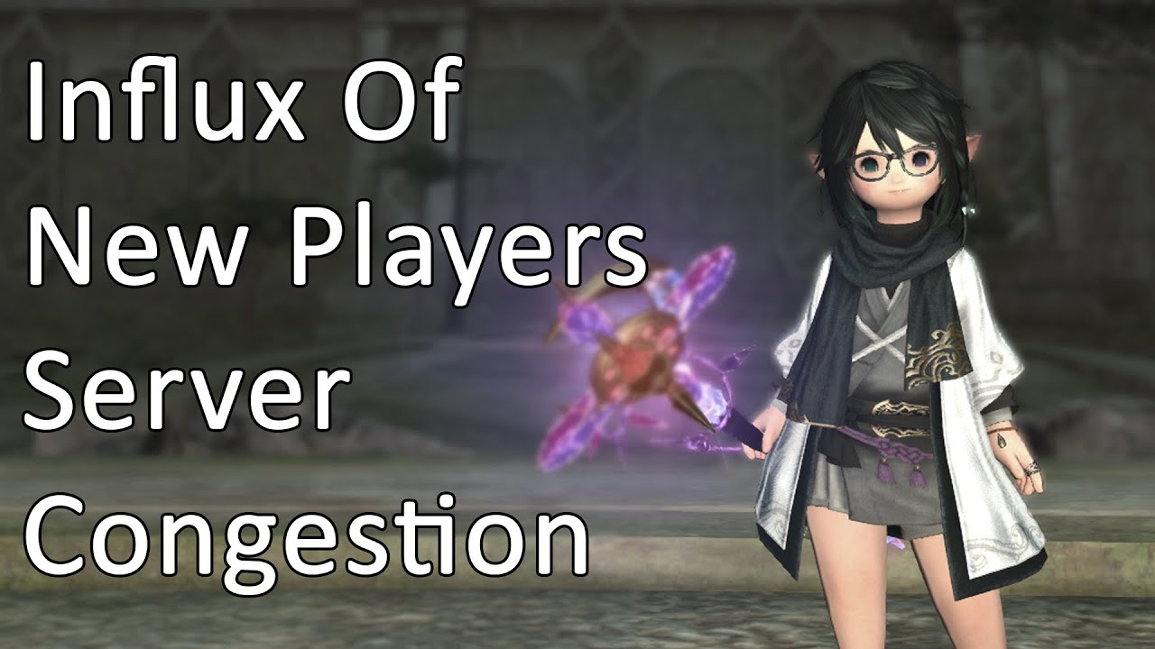 Influx Of New Players | Server Congestion & Fixes - FFXIV - YouTube