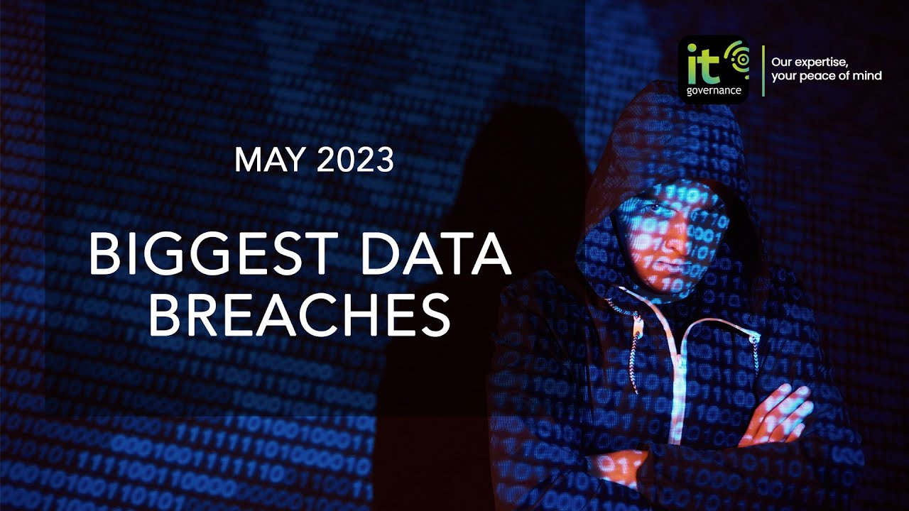 Biggest Data Breaches of MAY 2023: 98 MILLION Records Breached - YouTube