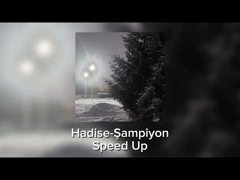 Hadise-Şampiyon (Speed Up)