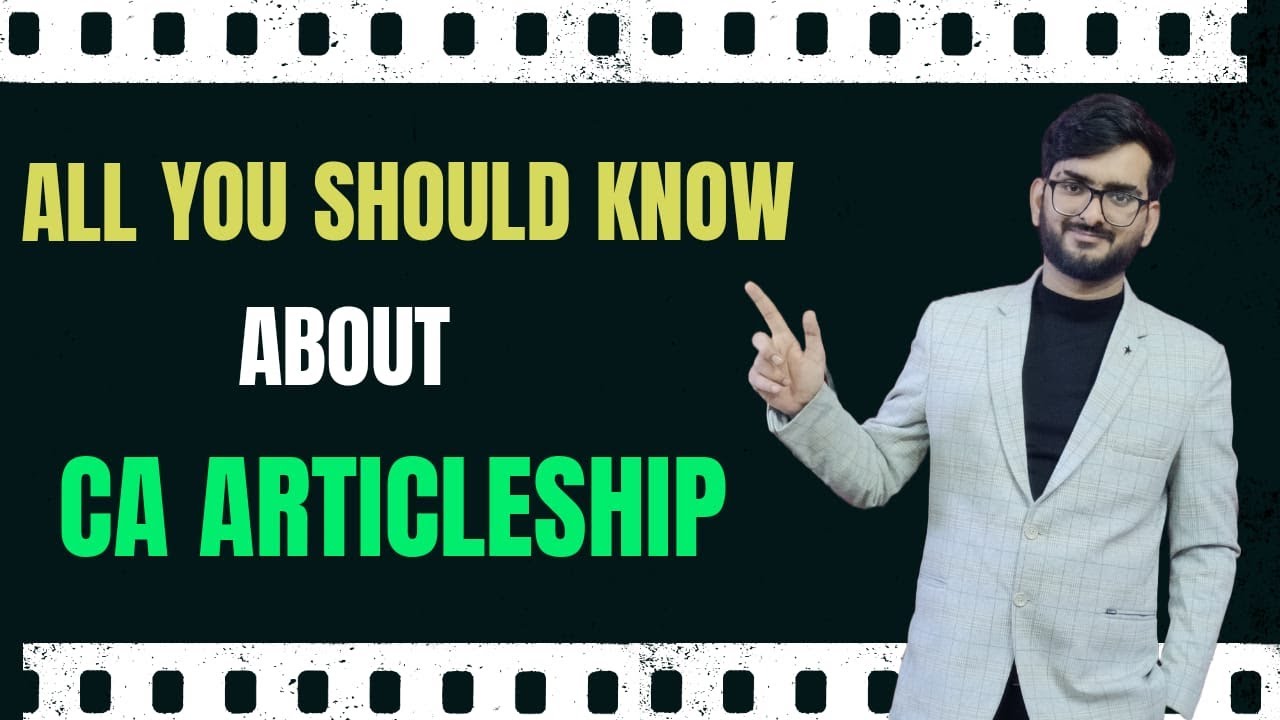 ALL YOU SHOULD KNOW ABOUT CA ARTICLESHIP - YouTube