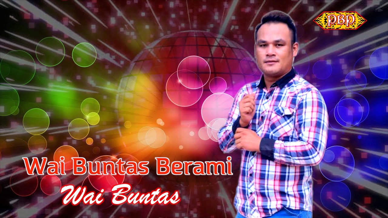 Wai Buntas Berami - Wai Buntas Chords - Chordify