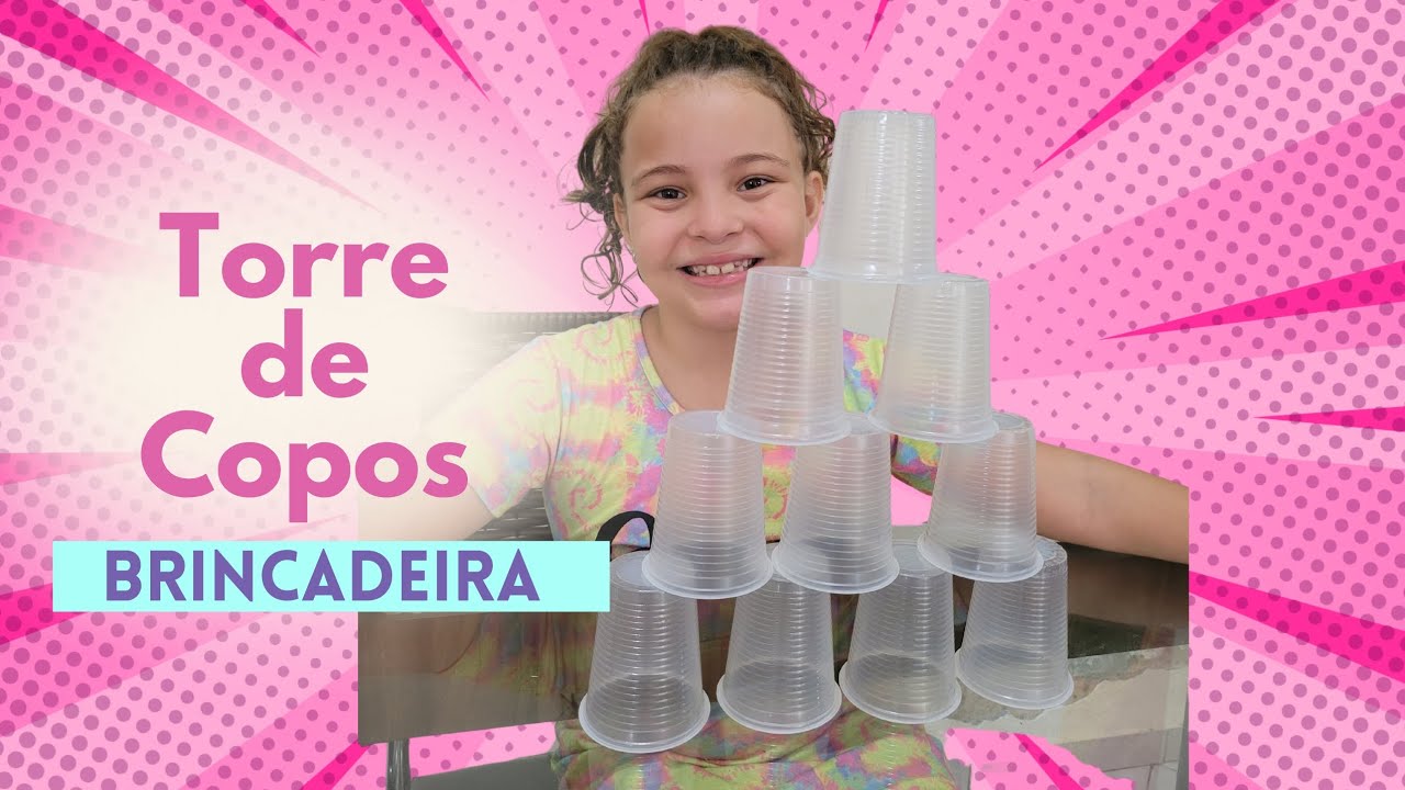 BRINCADEIRA TORRE DE COPOS - YouTube