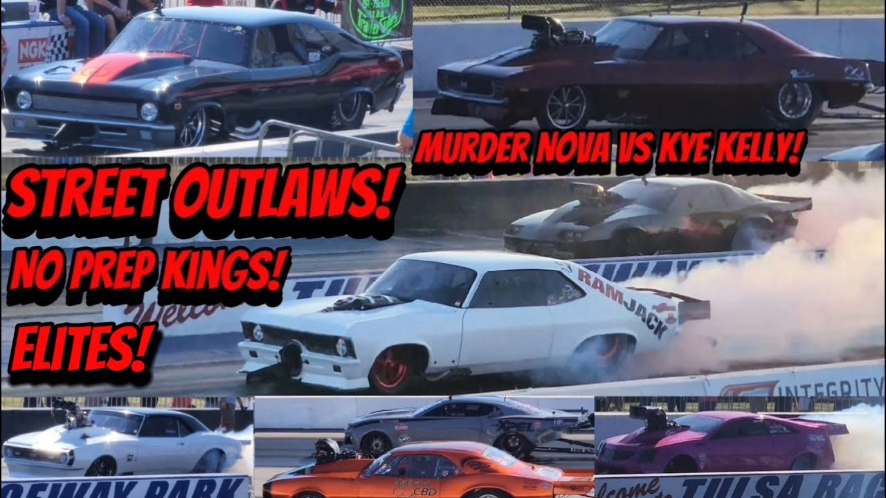 No Prep RACING Street Outlaws No Prep Kings Tulsa Npk No Prep Elite ...