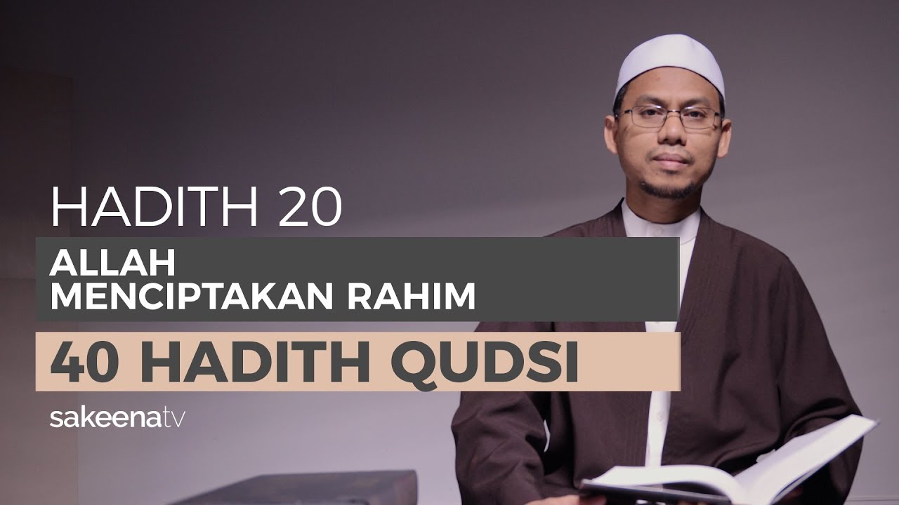 Hadith 20 - Allah Menciptakan Rahim - YouTube