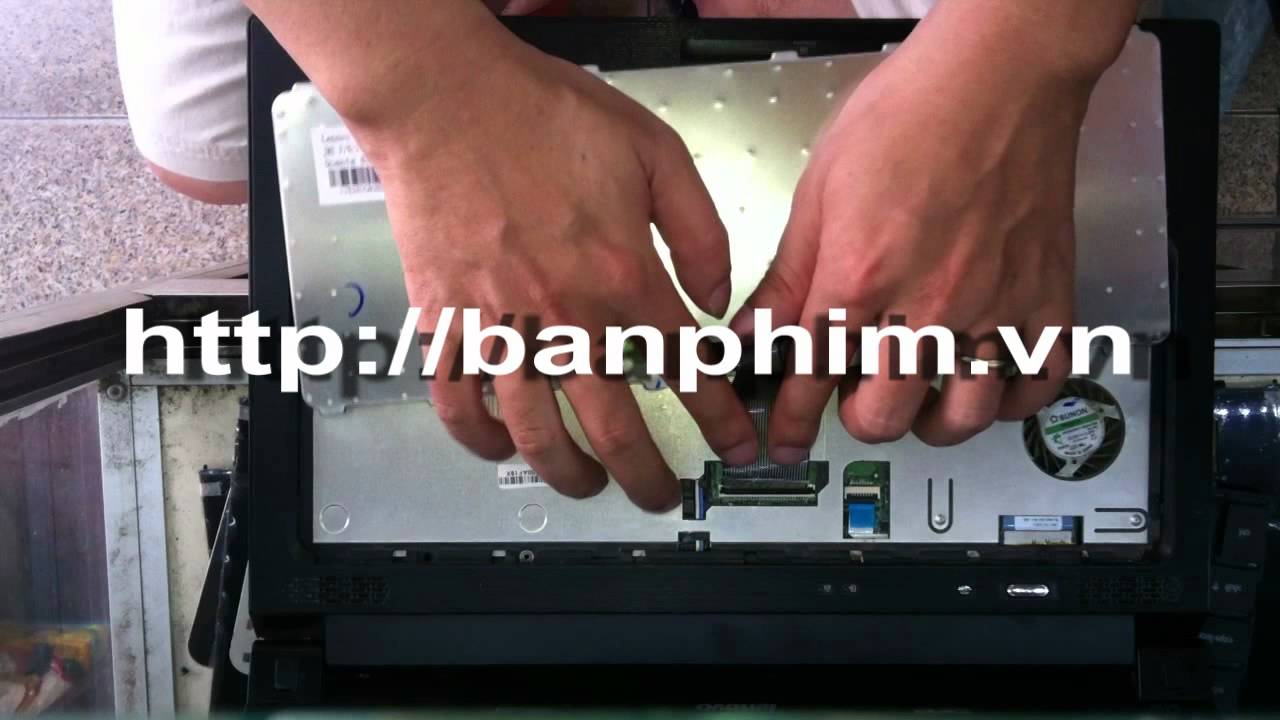 Thay tháo sửa lắp bàn phím laptop Lenovo B460 keyboard replacement fix ...