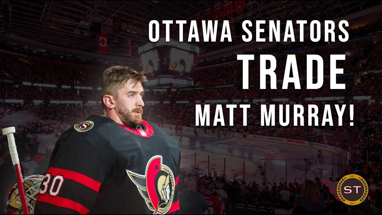 Ottawa Senators TRADE Matt Murray to Toronto Maple Leafs! - YouTube