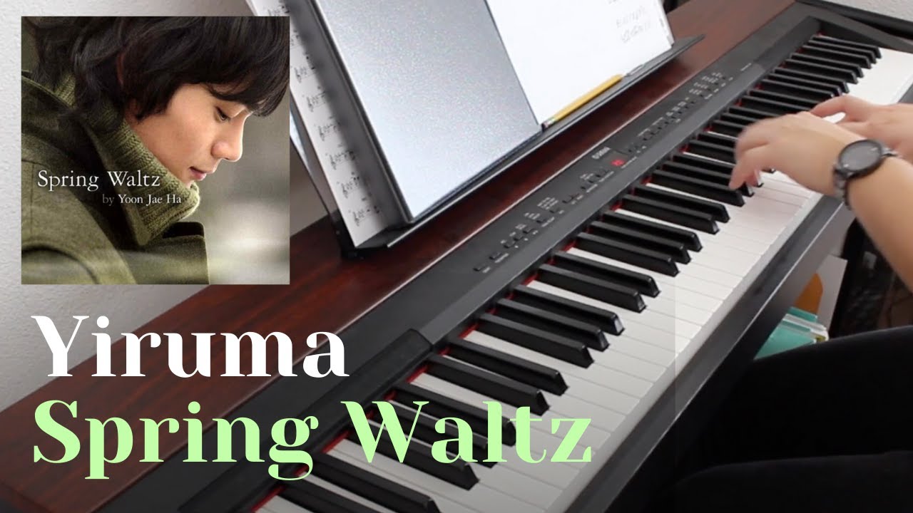 Yiruma (이루마) | Spring Waltz | Piano Cover by Aaron Xiong - YouTube