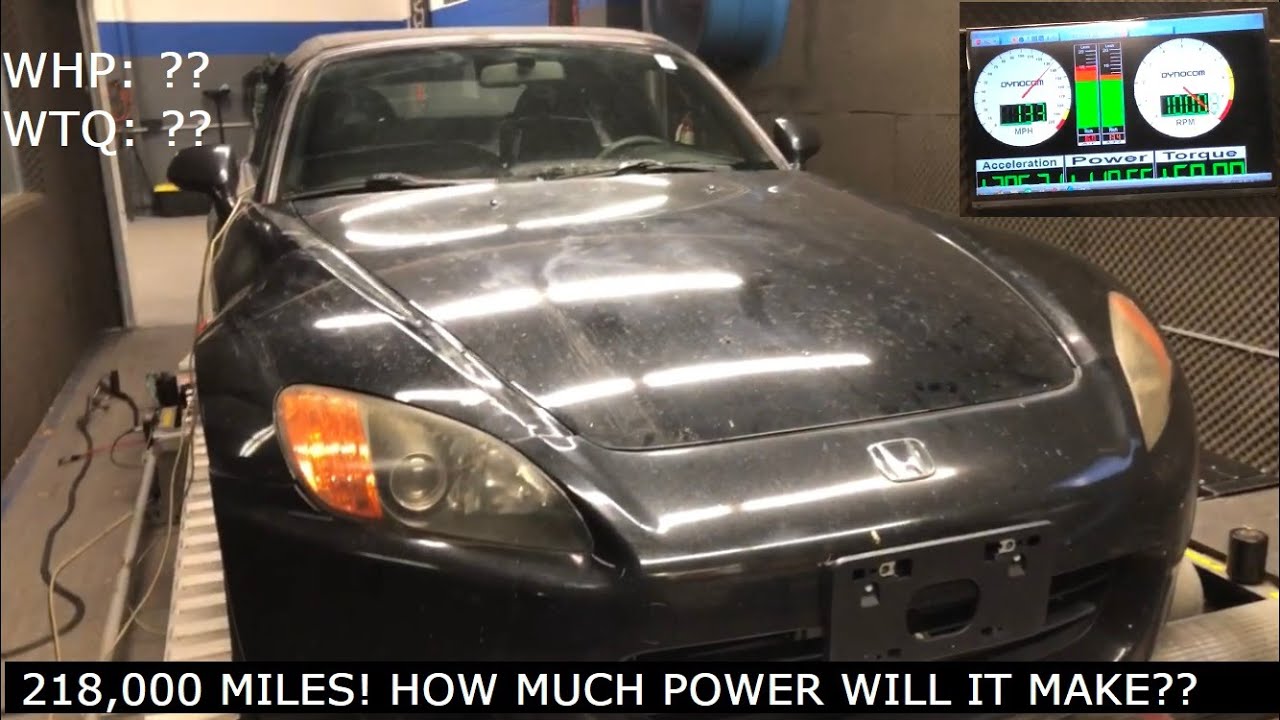 Honda S2000 Restoration: First Dyno at 218,000 Miles! How Much Power ...