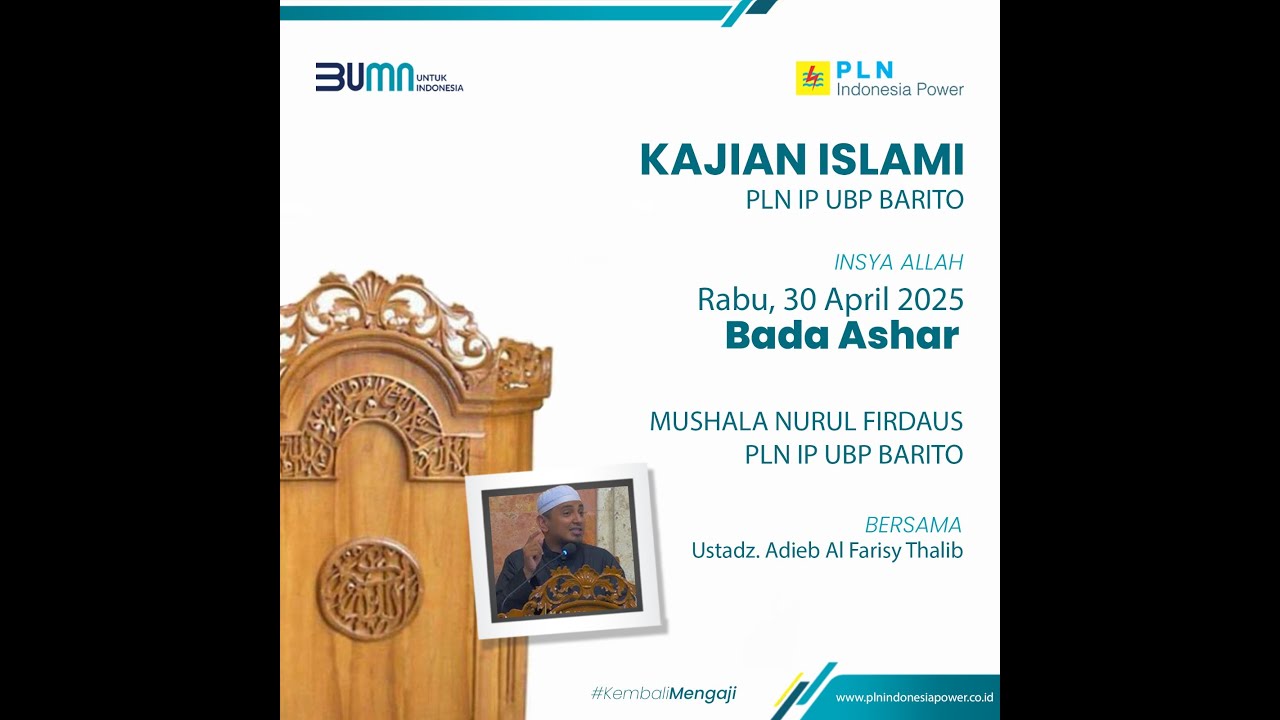 Kajian Islami PLN IP UBP Barito - 30 April 2025 Ust. Adieb Al Farisy ...