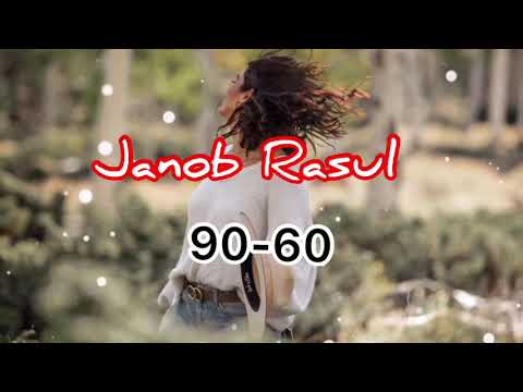 Janob Rasul  90-60 yangi hit (lyrics)