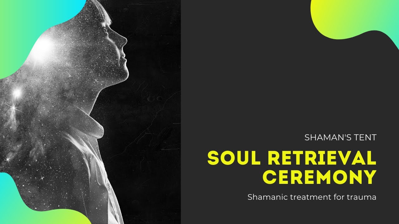 What is a soul retrieval ceremony? - YouTube