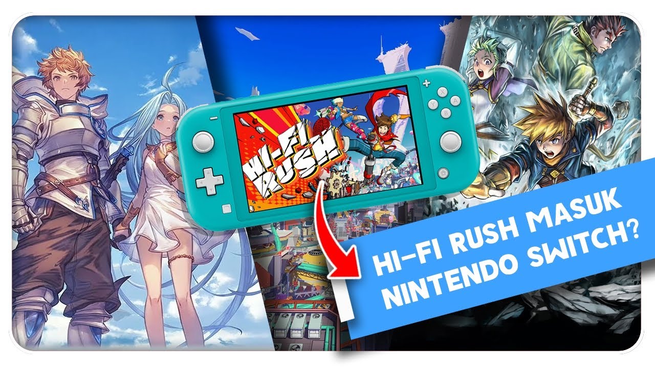Hi-Fi Rush Masuk Nintendo Switch?! NS2 Rilis September 2024? sampai ...