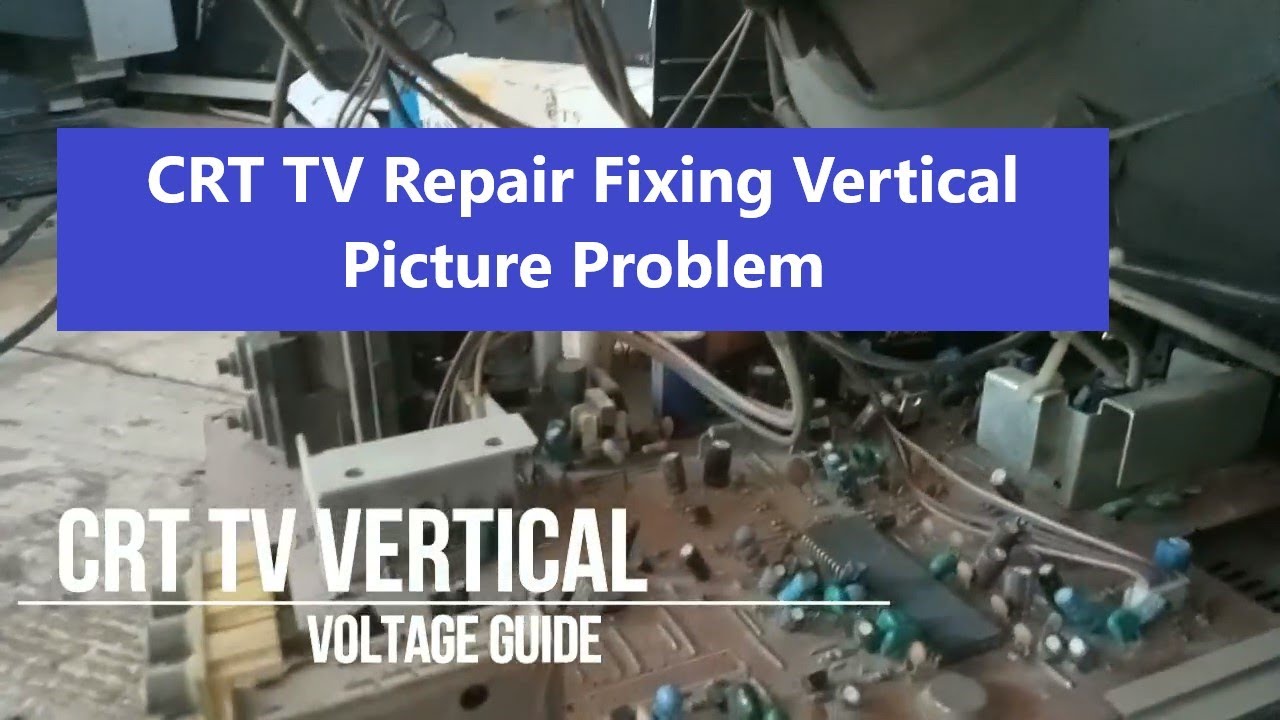 CRT TV REPAIR:FIXING VERTICAL PICTURE PROBLEMS - YouTube