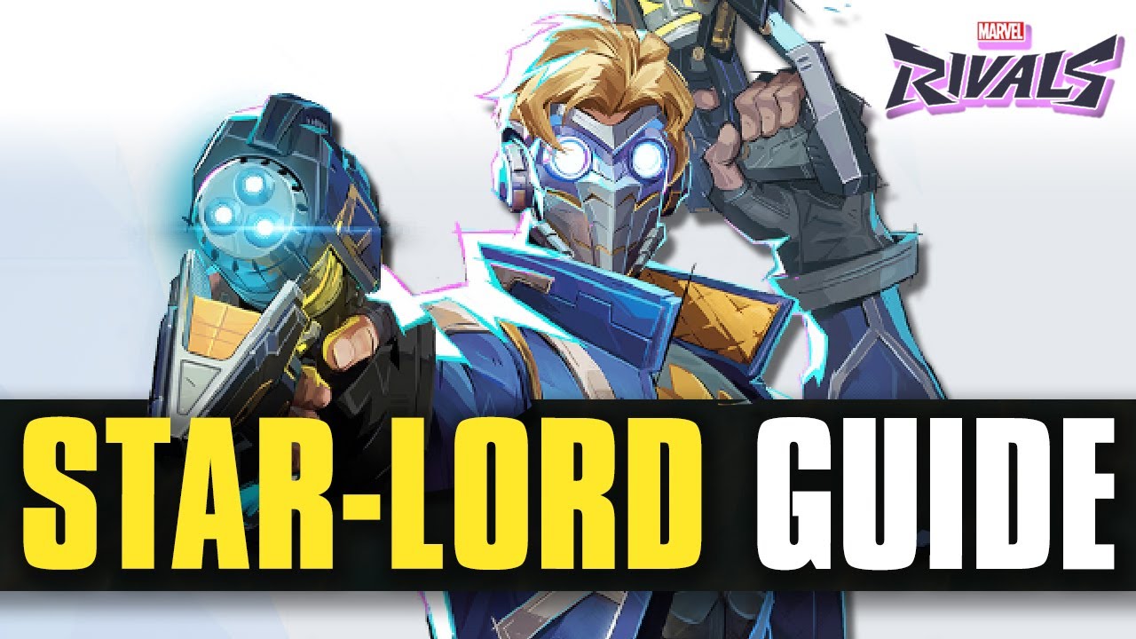 Marvel Rivals - Star Lord Guide | Real Matches, Skills, Abilities, Tips ...
