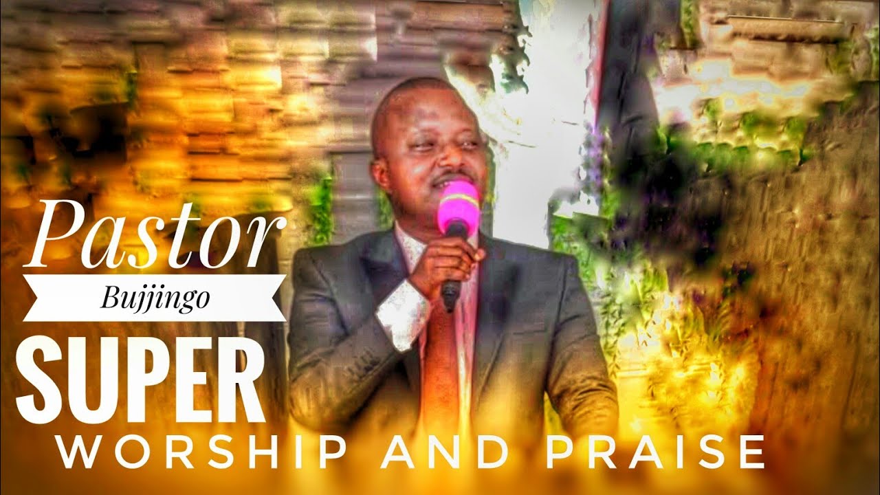 Pastor Bujjingo PRAISE And WORSHIP Songs : Deo1ring : 1ring : Pastor ...