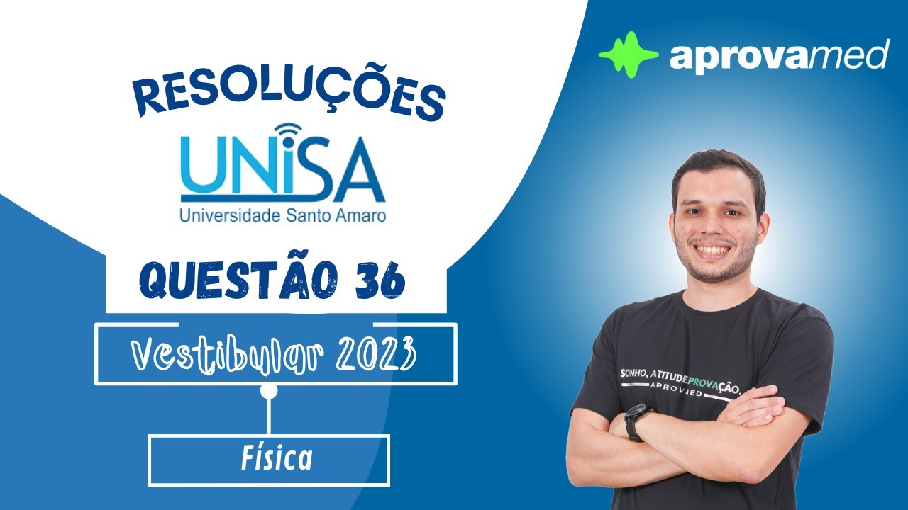 UNISA 2023 | Física - Questão 36 - YouTube