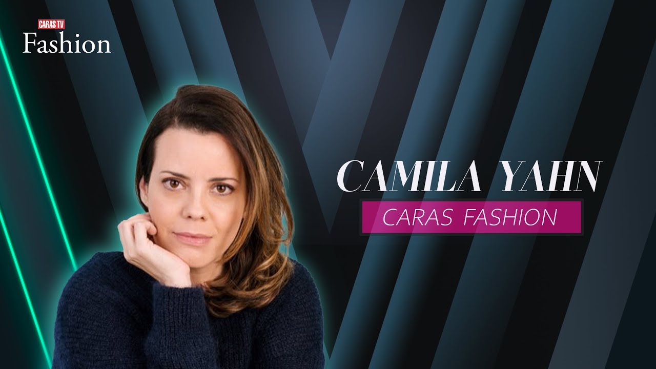 CARAS FASHION: Entrevista com Camila Yahn (19/03/2025) - YouTube