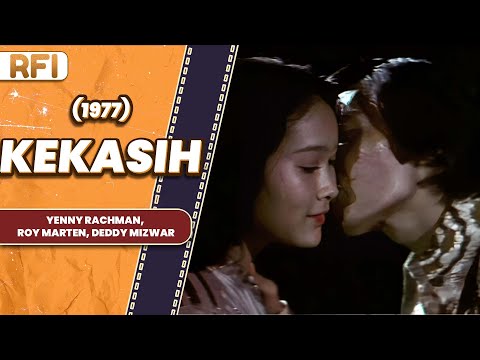 KEKASIH (1977) FULL MOVIE HD - YENNY RACHMAN, ROY MARTEN, DEDDY MIZWAR