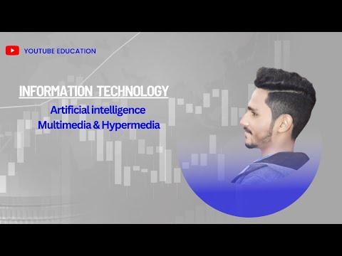 what is information technology || what is AI.|| Difference between Multimedia and Hypermedia ...