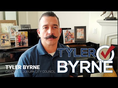 Tyler Byrne for Jurupa Valley City Council - YouTube