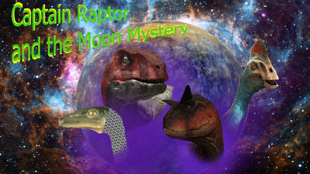 Captain Raptor and the Moon Mystery - YouTube