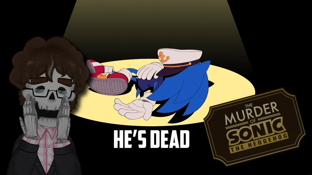【The Murder of Sonic the Hedgehog】 Let's Solve a Mystery! - YouTube