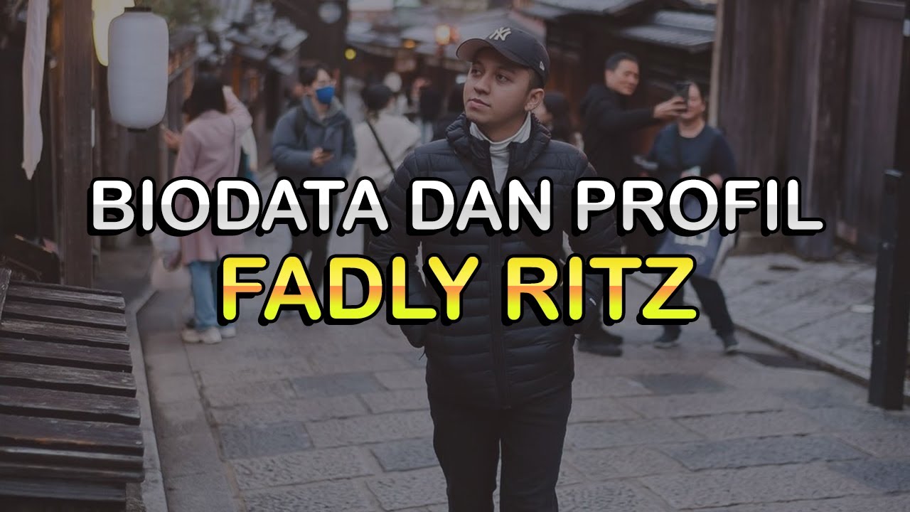 Biodata dan Profil TikToker Fadly Ritz - YouTube