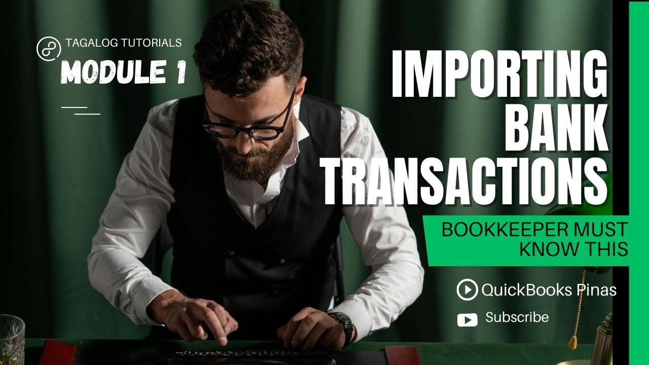 Importing or Uploading Bank Transactions in QuickBooks Online Tagalog ...